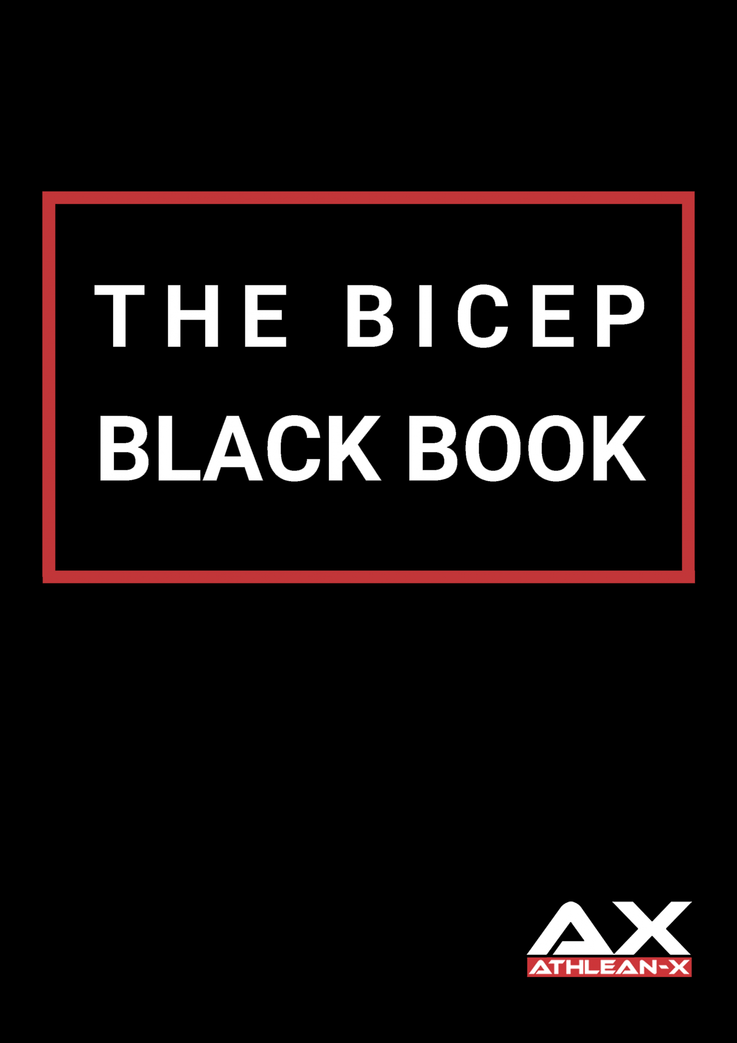 Athlean X Biceps Black Book Welcome Athlean X